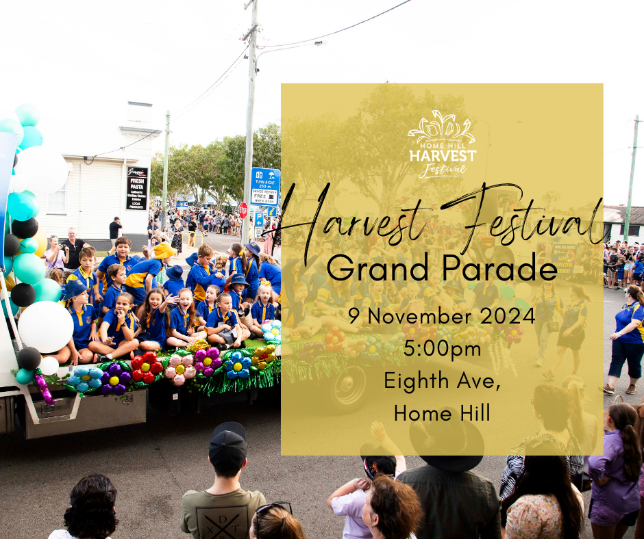 Home Hill Harvest Festival – Celebrate the harvest in the Burdekin area!